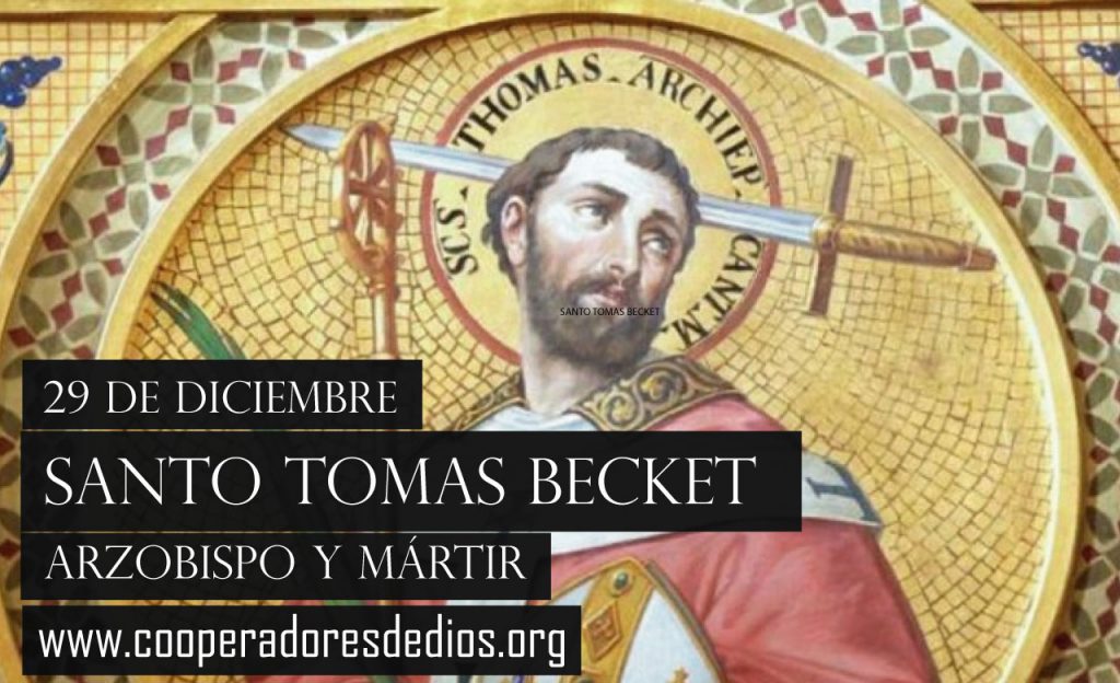 SANTO TOMAS BECKET, Arzobispo y Mártir - Cooperadores de Dios