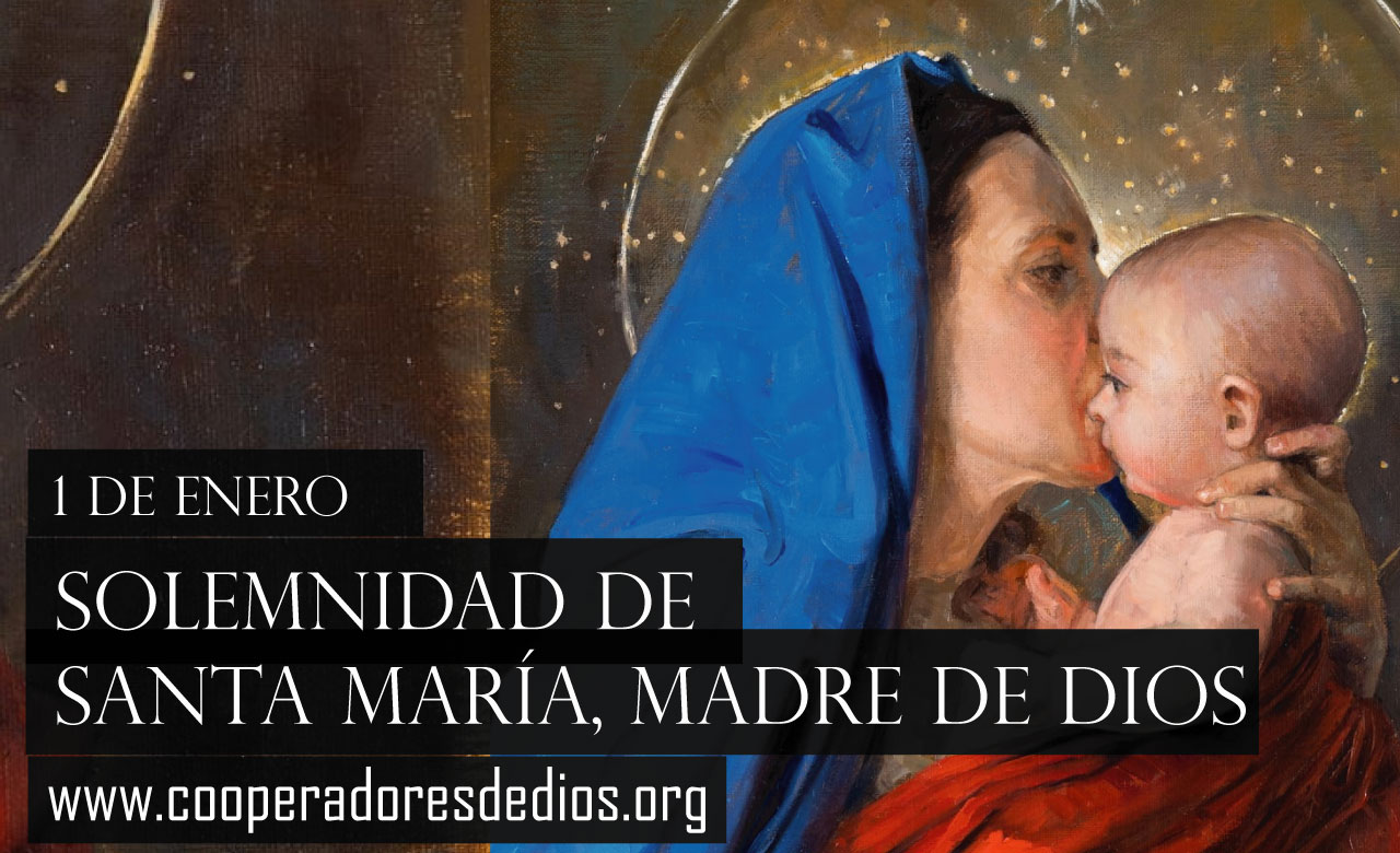 Solemnidad de Santa María, Madre de Dios - Cooperadores de Dios