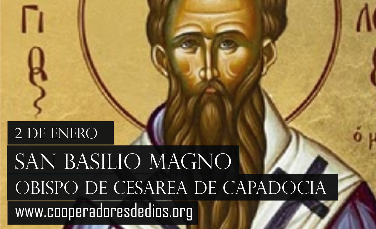 San Basilio Magno, obispo de Cesarea de Capadocia - Cooperadores de Dios
